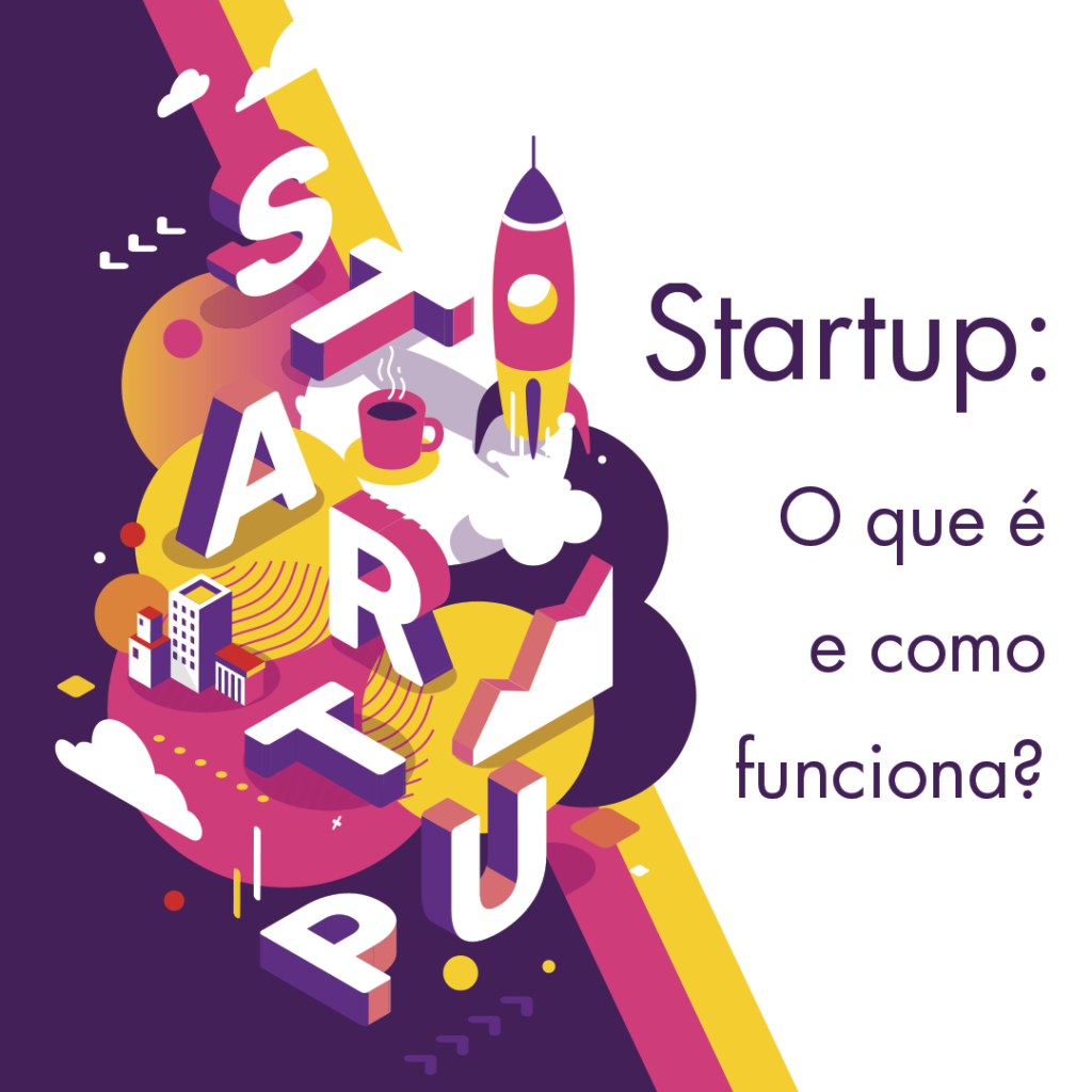 Startup: o que é e como funciona? – Unimar Blog